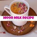 Moon Milk Recipe for Relaxation and Sleep aka Golden Milk