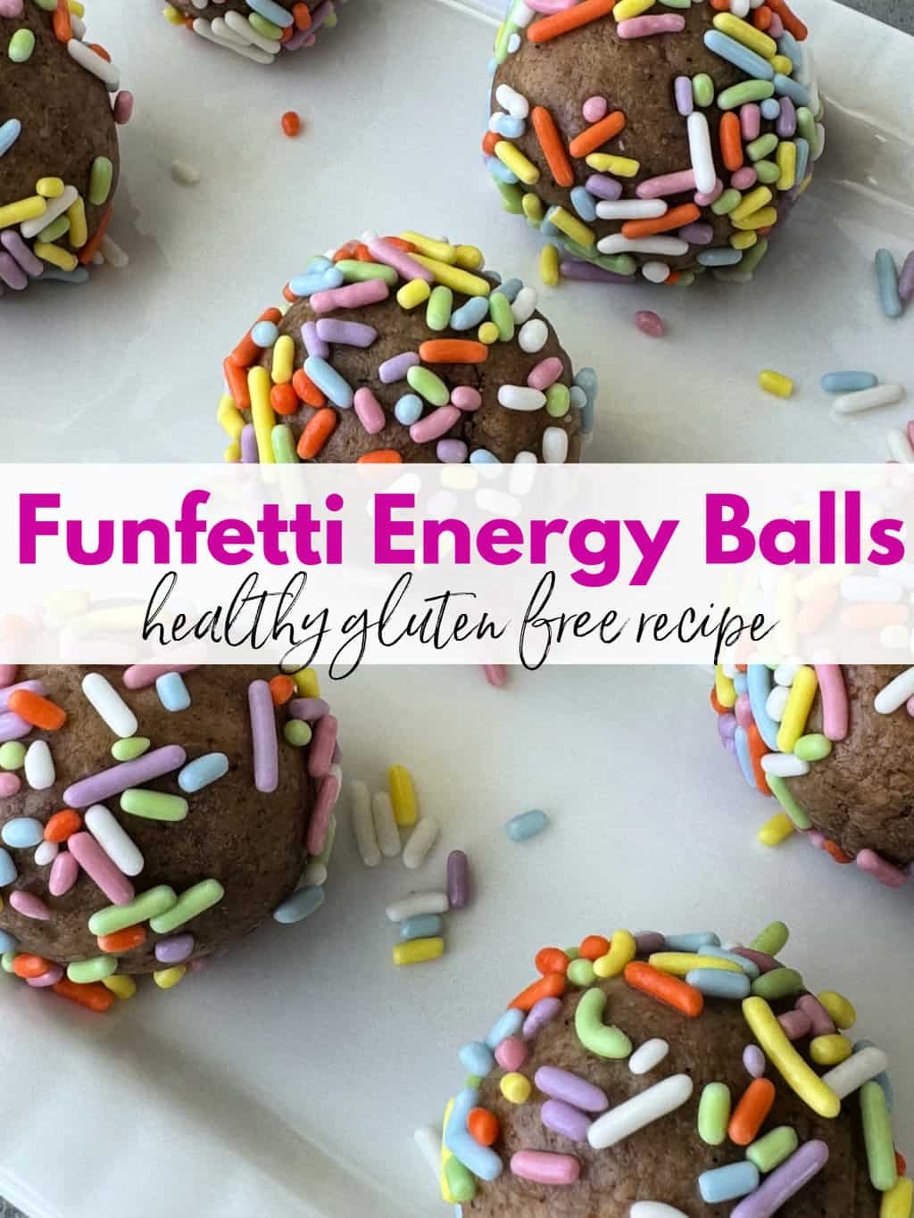 Funfetti Energy Balls - a No-Bake Healthy Snack