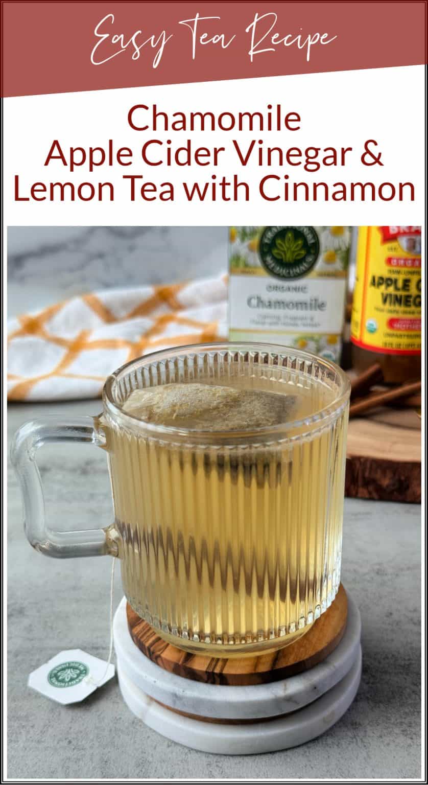 Chamomile Apple Cider Vinegar Lemon Tea with Cinnamon